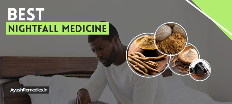 Best Nightfall Medicine, Herbs for Swapandosh Ayurvedic Treatment